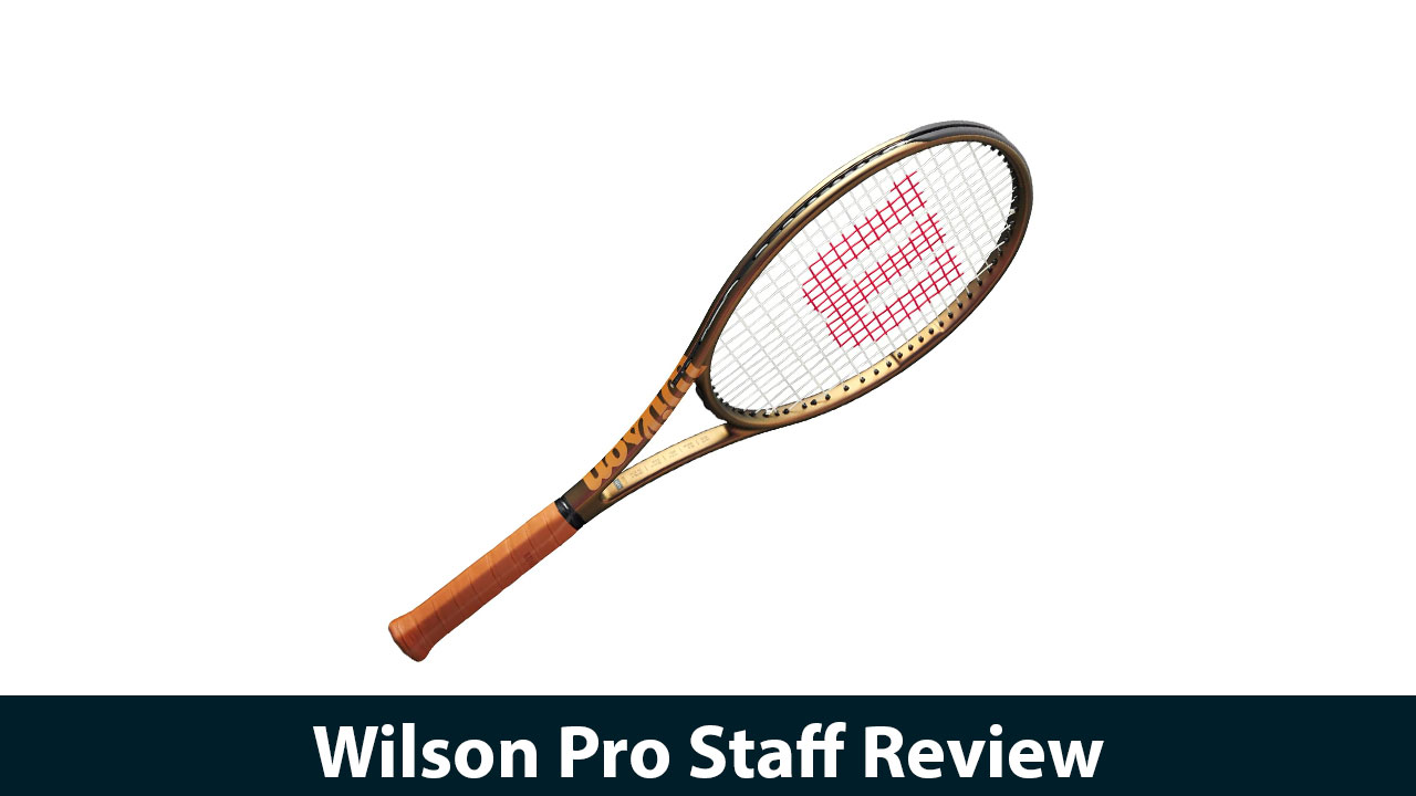 Wilson Pro Staff Review 2026